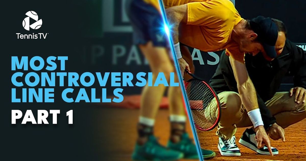 Most Controversial Line Calls - Part One