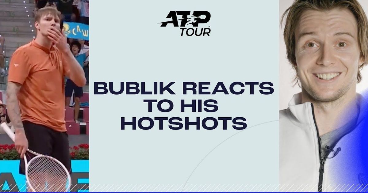 Alexander Bublik Reacts To His Best Hot Shots